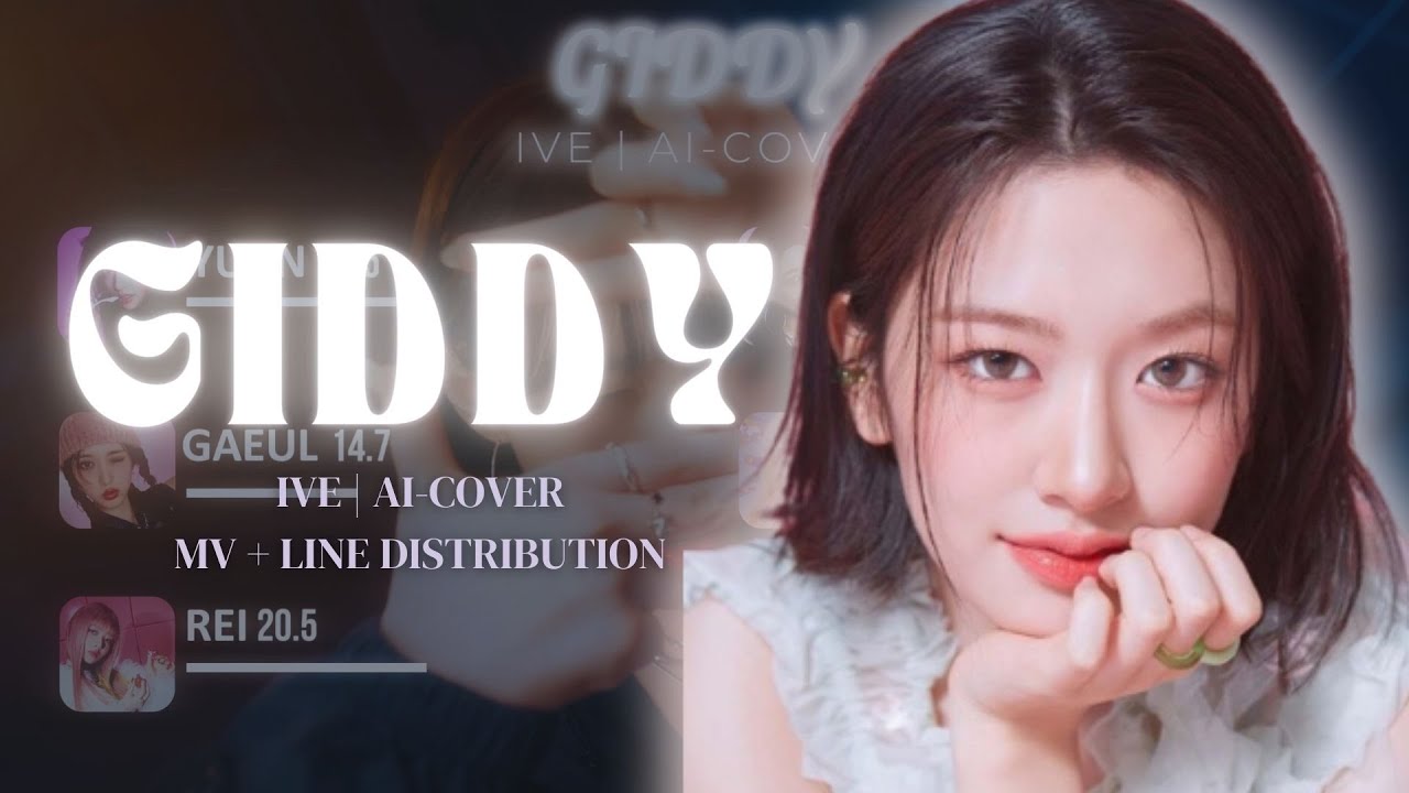 IVE | AI-COVER | GIDDY + Line Distribution +MV - YouTube