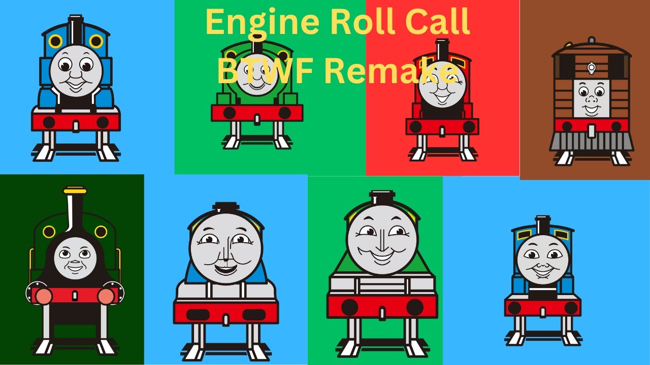 Engine Roll Call - BTWF Remake. - YouTube