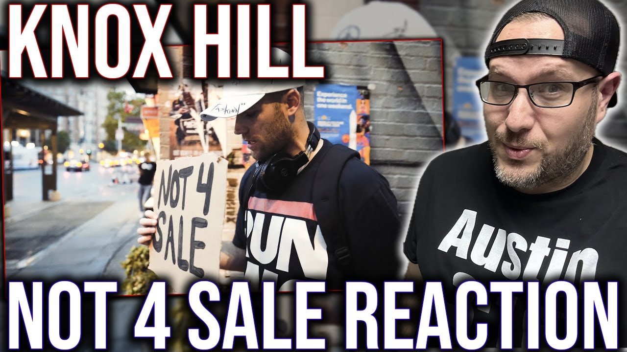 REACTION TO 'NOT 4 SALE' BY KNOX HILL! - YouTube