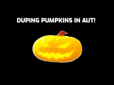[AUT] LEAKED DUPE PUMPKIN HACK! - ROBLOX A UNIVERSAL TIME DUPE PUMPKIN ...