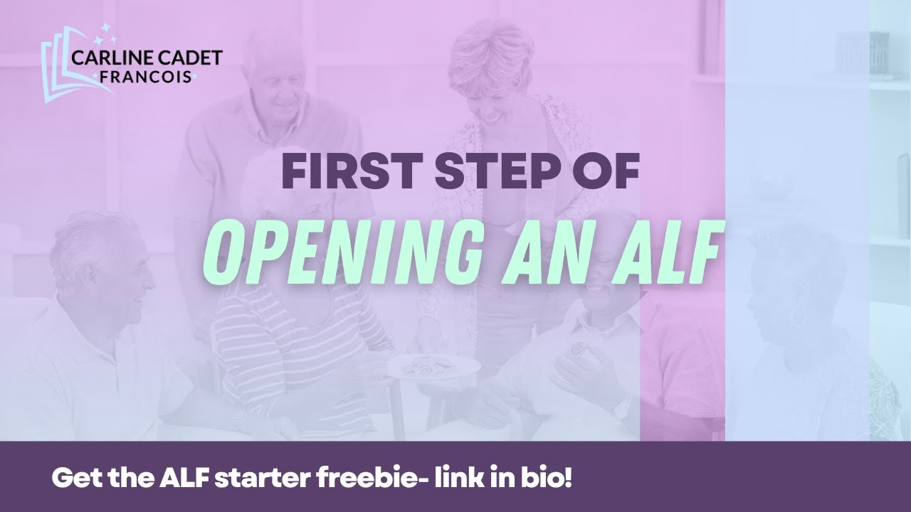 First step of opening an Assisted Living Facility (ALF) In Florida - YouTube