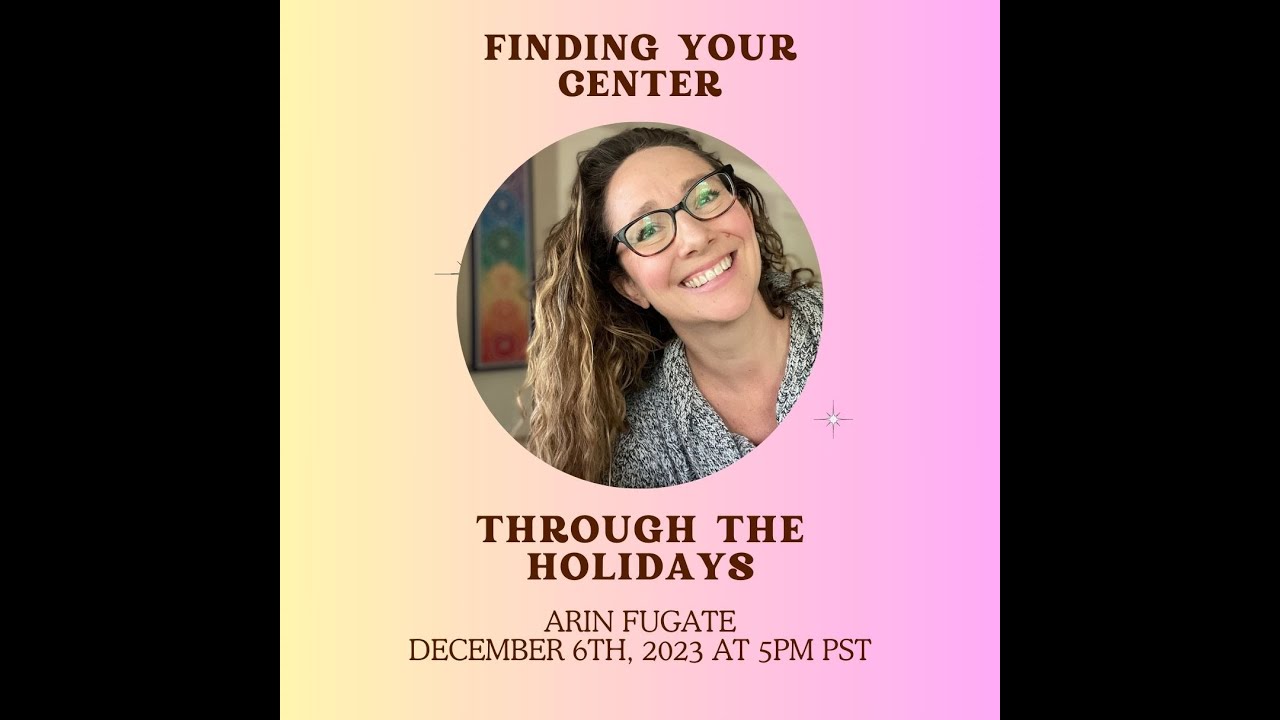 Finding Your Center During the Holidays and Times of Stress - YouTube