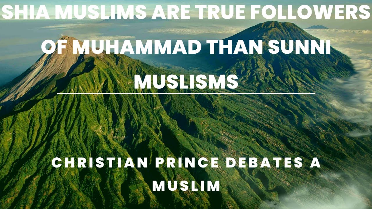 SHIA MUSLIMS ARE TRUE FOLLOWERS OF MUHAMMAD THAN SUNNI MUSLISMS ...