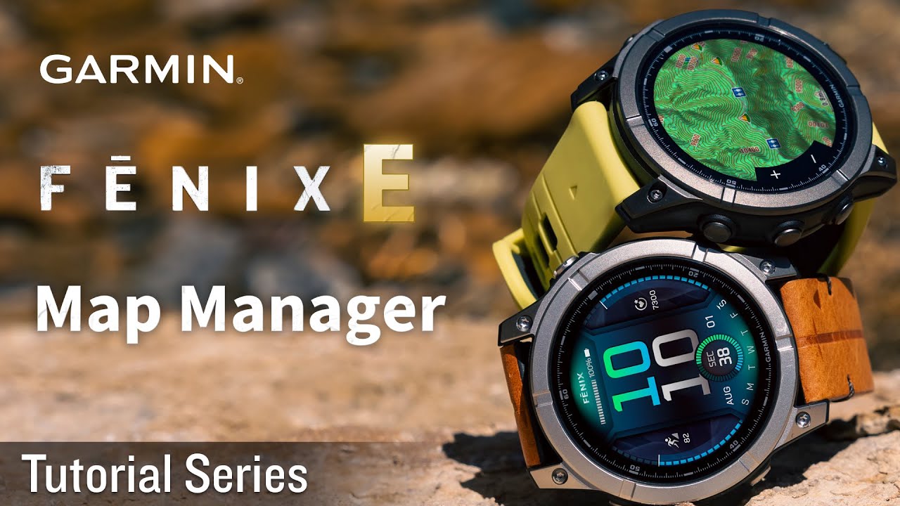 Tutorial - fēnix E Series: Map Manager - YouTube