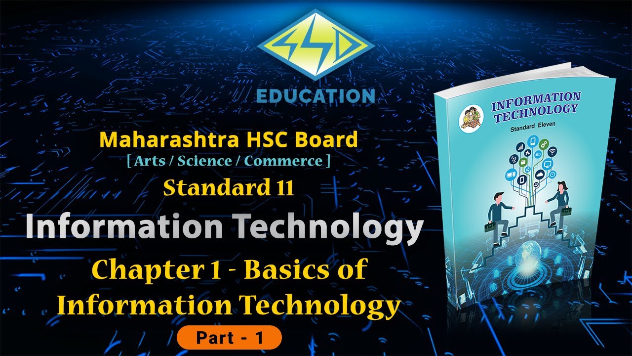 Part1 - Information Technology - Std 11 - Chapter1 - Basics of IT - [in ...