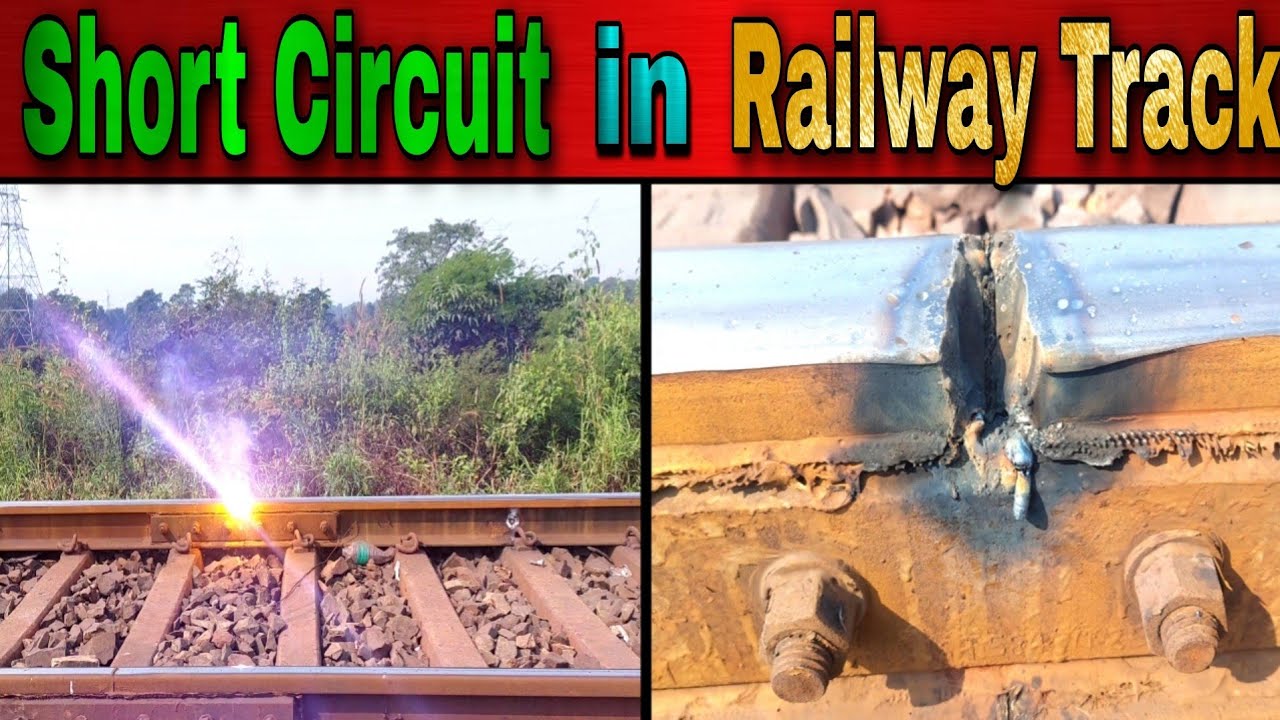 Short Circuit in Railway Track ।। रेलवे पटरी में शॉर्ट सर्किट ।। - YouTube