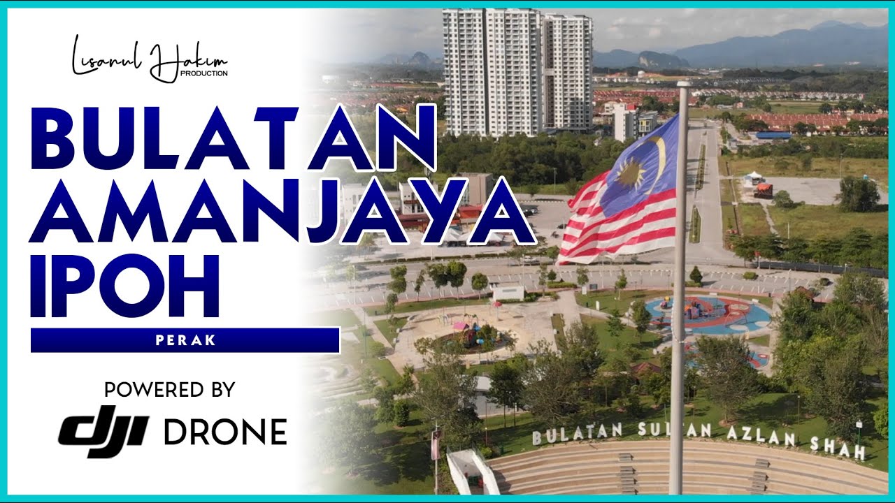 King of Azlan Shah Roundabout , Amanjaya , Ipoh , Perak Darul Ridzuan ...