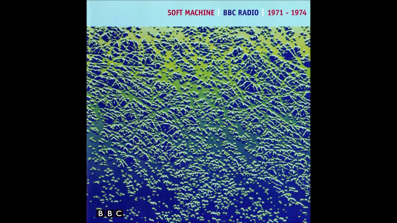 Soft Machine - BBC Radio (1971-1974) Full Album - YouTube