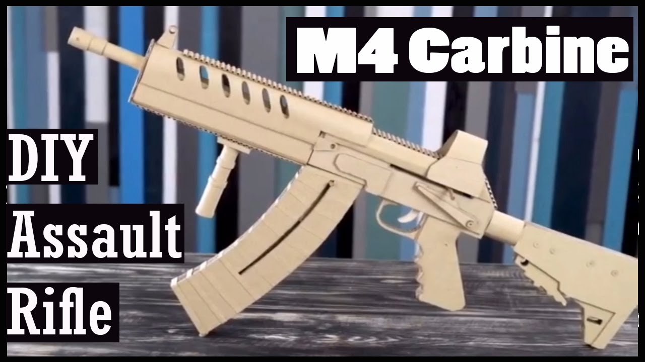 085 Chill Time 2020 || DIY Cardboard M4 Carbine 3 - YouTube