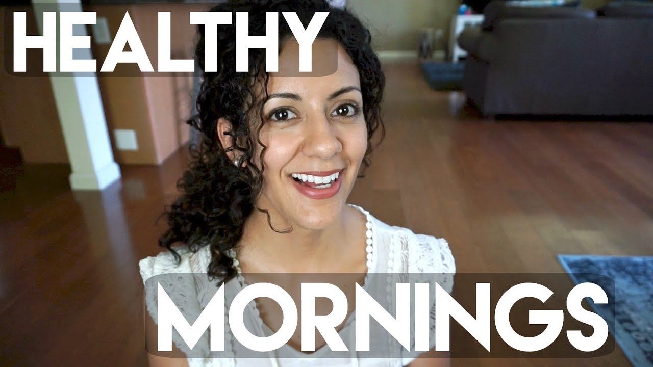 Healthy Morning Habits: Tips for Starting Your Day - YouTube