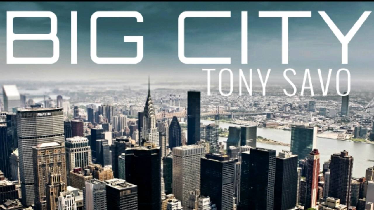 Big City - Tony Savo - YouTube
