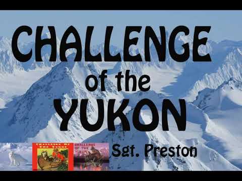 Challenge of the Yukon (ep0400) 1945 Chechako - YouTube
