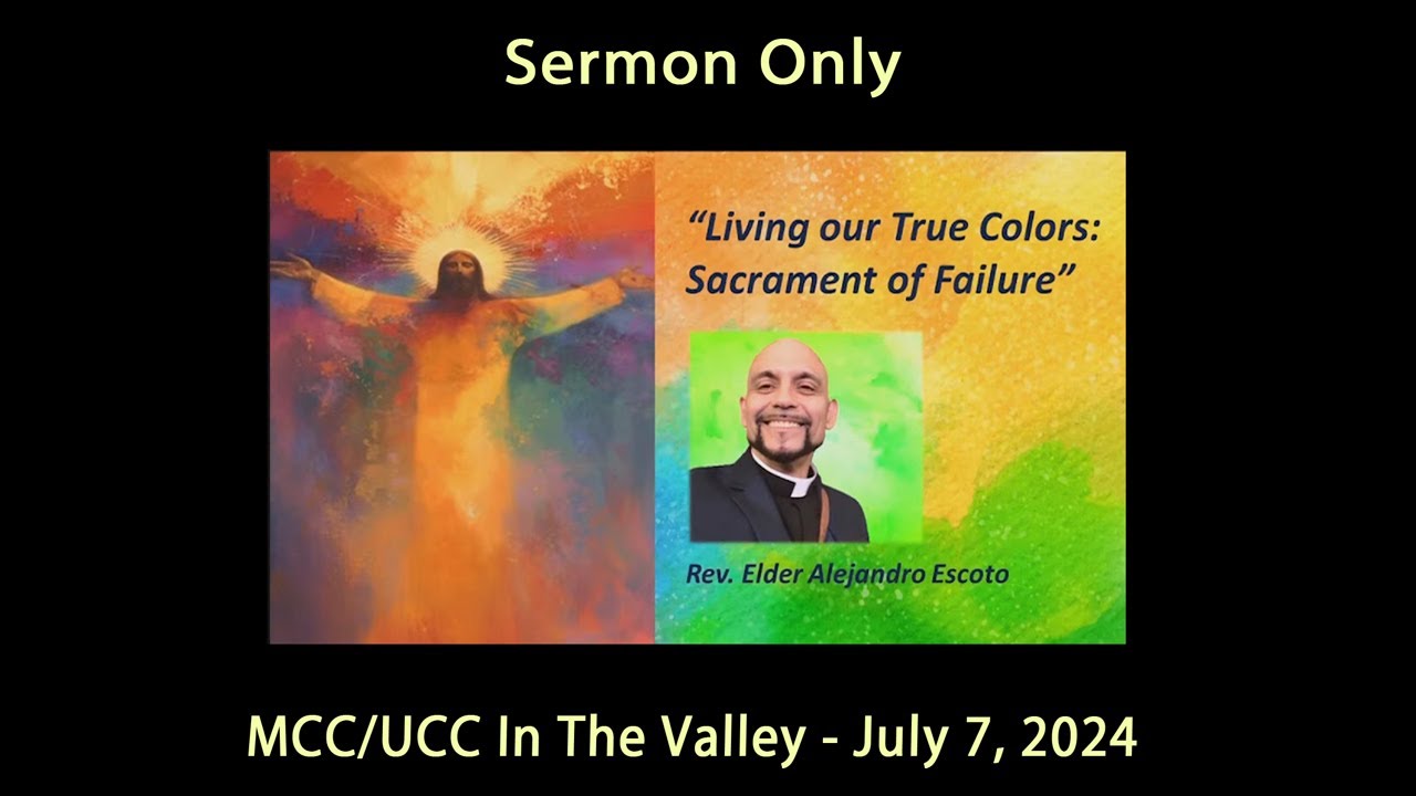 Living Our True Colors Sacrament of Failure - Rev Alejandro Escoto ...