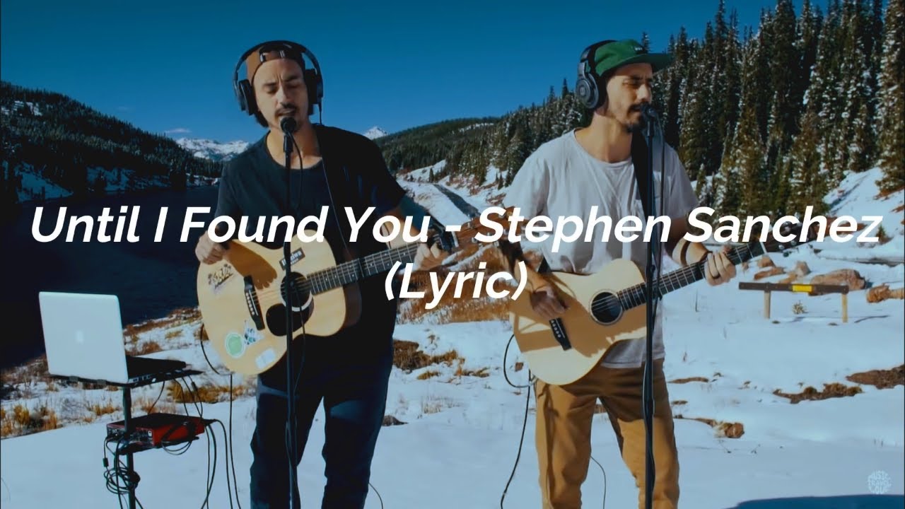 Until I Found You - Stephen Sanchez (Lyric) - YouTube