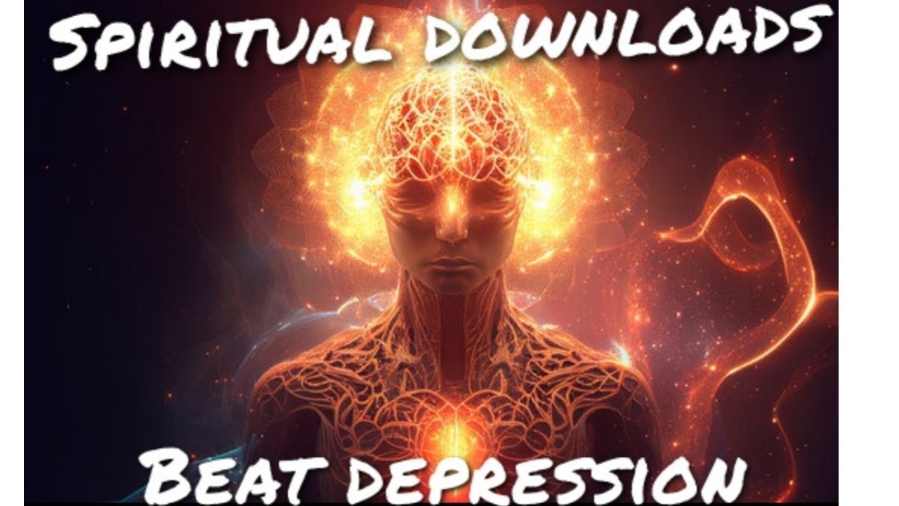 SPIRITUAL DOWNLOADS PART 2 BEAT DEPRESSION AND ANXIETY With SoulPapiii ...