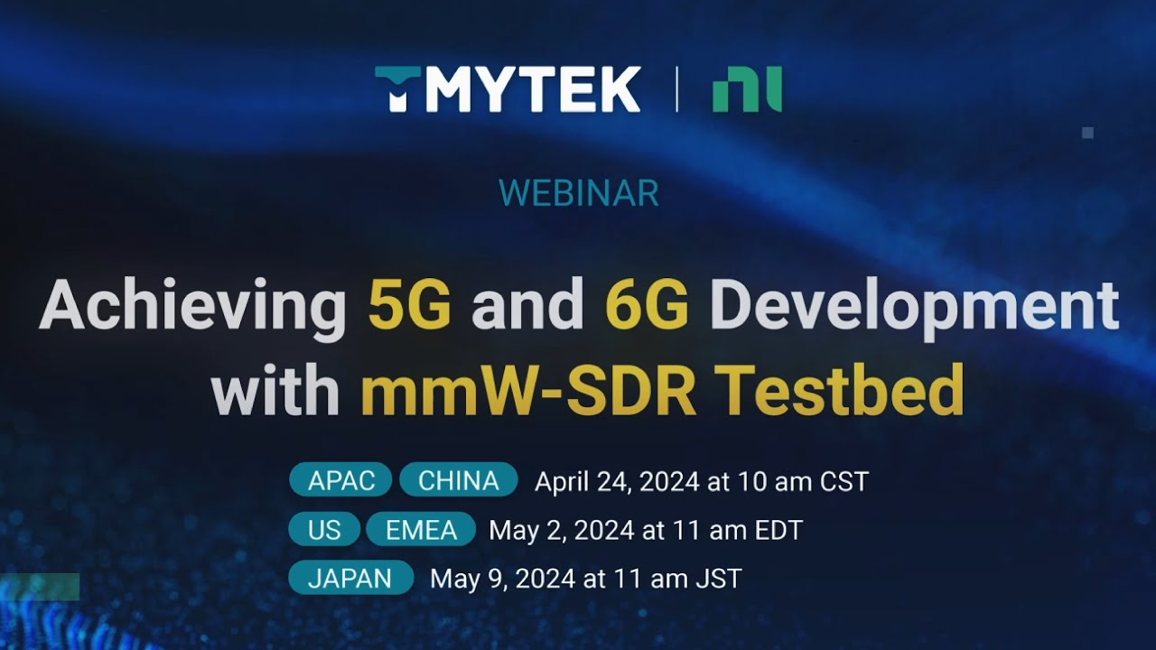 2024 webinar | mmW-SDR | Achieving 5G and 6G development with mmW-SDR ...