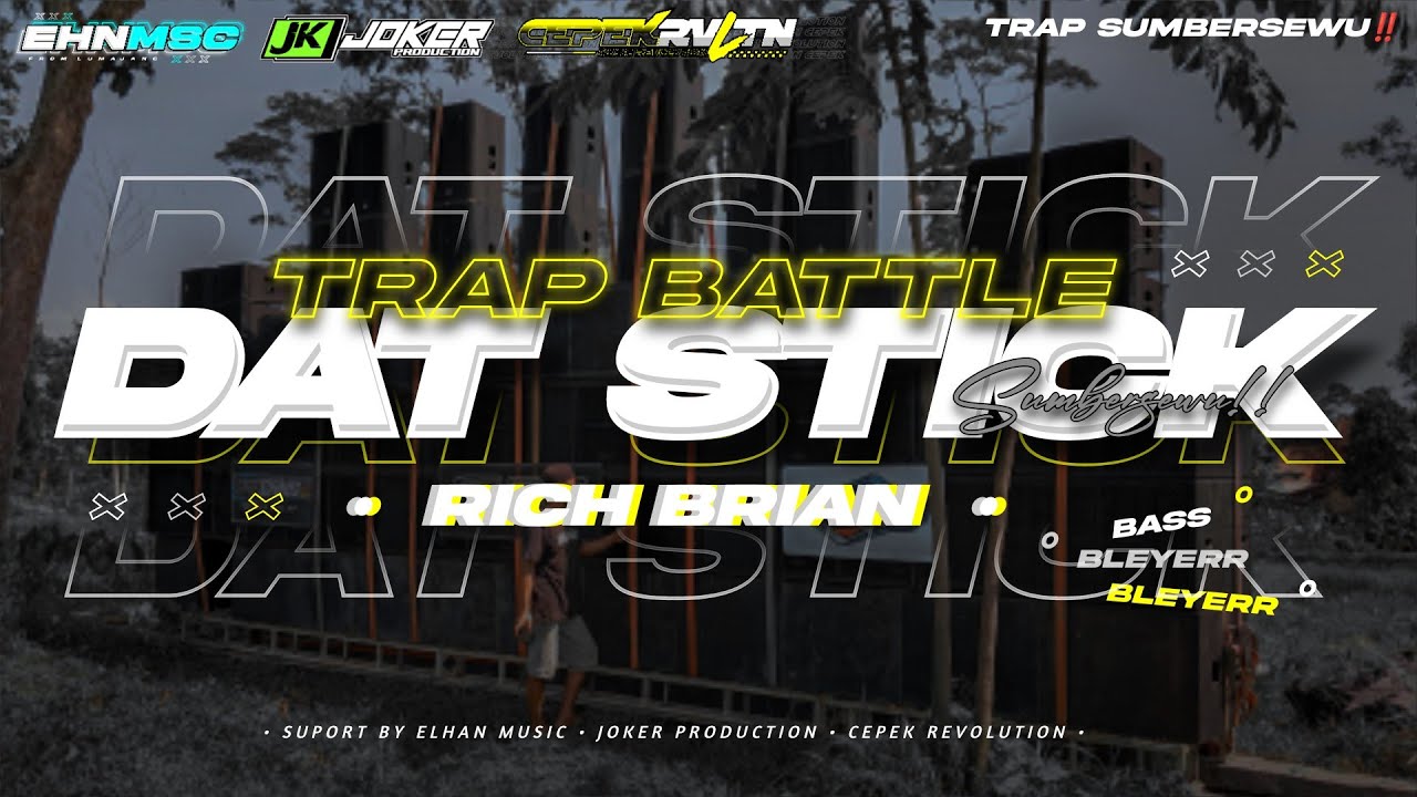 DJ BATTLE SUMBERSEWU • DAT STICK • SPECIAL PERFOME JOKER PRODUCTION ...