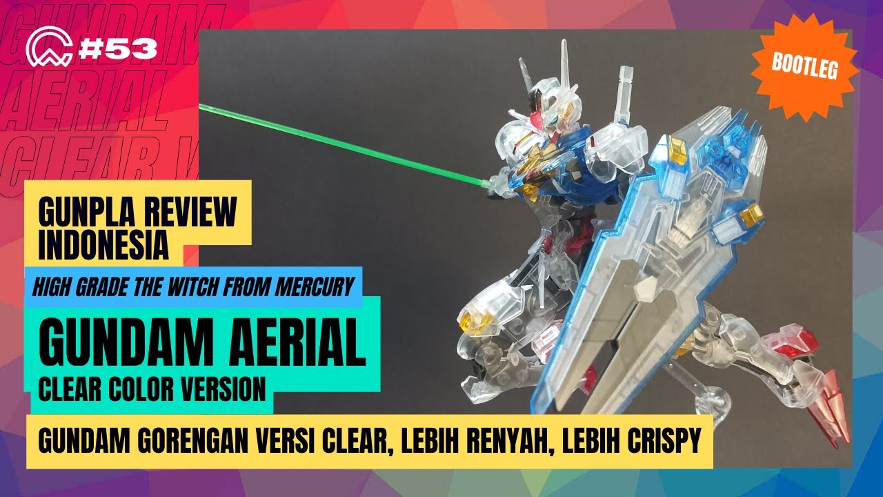 Gunpla Review GUNDAM AERIAL CLEAR COLOR (bootleg) | Catur Waskita # ...