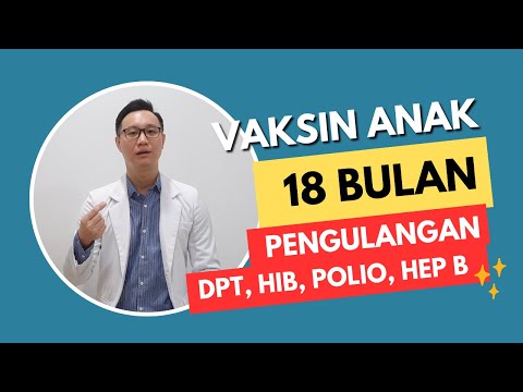 Vaksin Anak Usia 18 Bulan: Pengulangan DPT, HIB, Polio, Hepatitis B