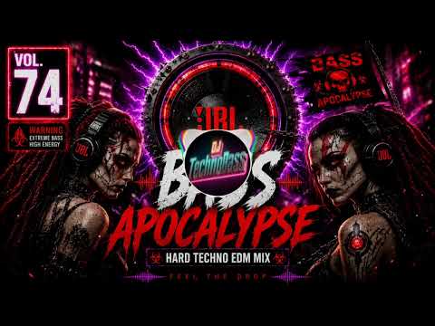 🔥 Bass Apocalypse – Hard Techno EDM Mix ⚡ Vol.74 🔥