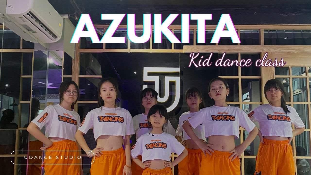 𝐀𝐳𝐮𝐤𝐢𝐭𝐚 & 𝐖𝐞 𝐫𝐞𝐚𝐝𝐲 | 𝐔 𝐃𝐚𝐧𝐜𝐞 𝐒𝐭𝐮𝐝𝐢𝐨 | 𝐇𝐨̣𝐜 𝐧𝐡𝐚̉𝐲 𝐡𝐢𝐞̣̂𝐧 đ𝐚̣𝐢 𝐤𝐢𝐝 𝐝𝐚𝐧𝐜𝐞 ...
