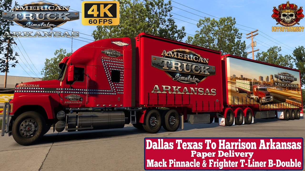ATS Arkansas 4K | Dallas TX To Harrison AR | Mack Pinnacle & Freighter ...
