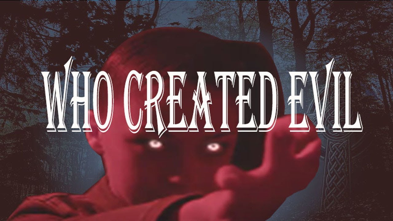 Bible Unlocked Who Created The Evil | WHO CREATED EVIL? - YouTube