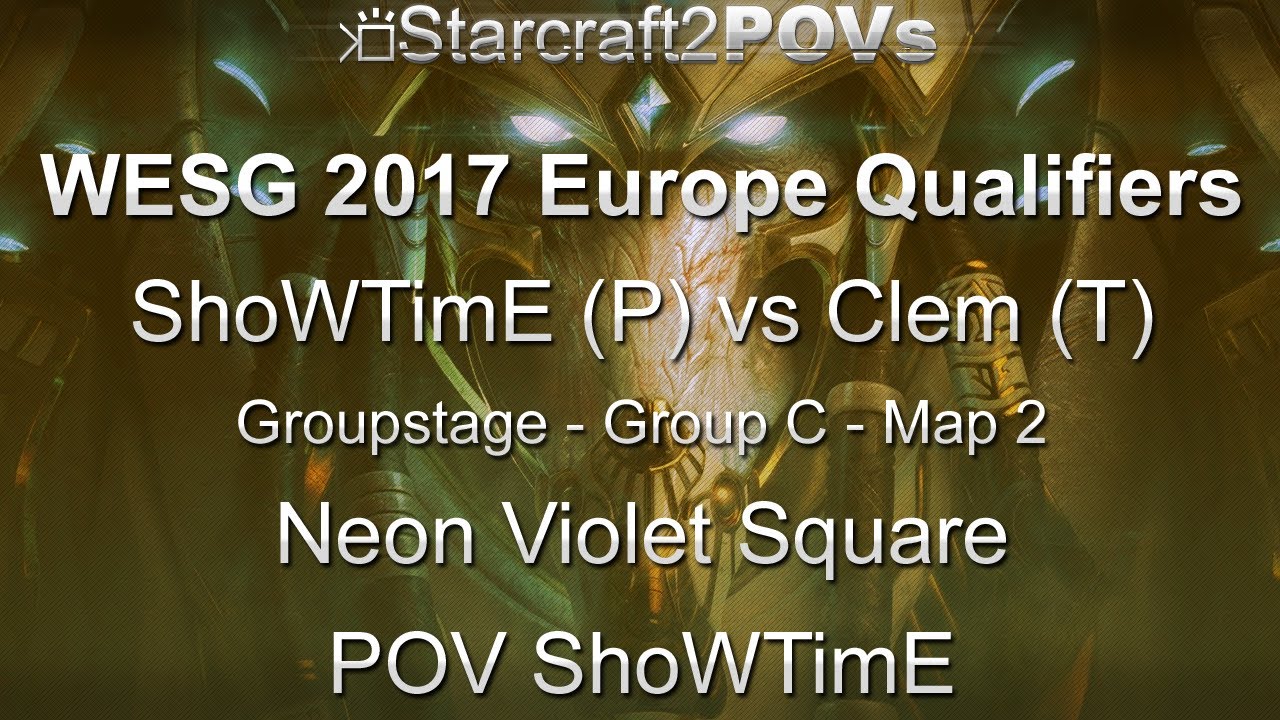 SC2 LotV - WESG 2017 EU Qual - ShoWTimE vs Clem - Group C - Map 2 ...