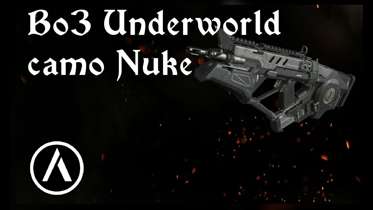 Call of Duty Bo3 Underworld Camo Nuke - YouTube
