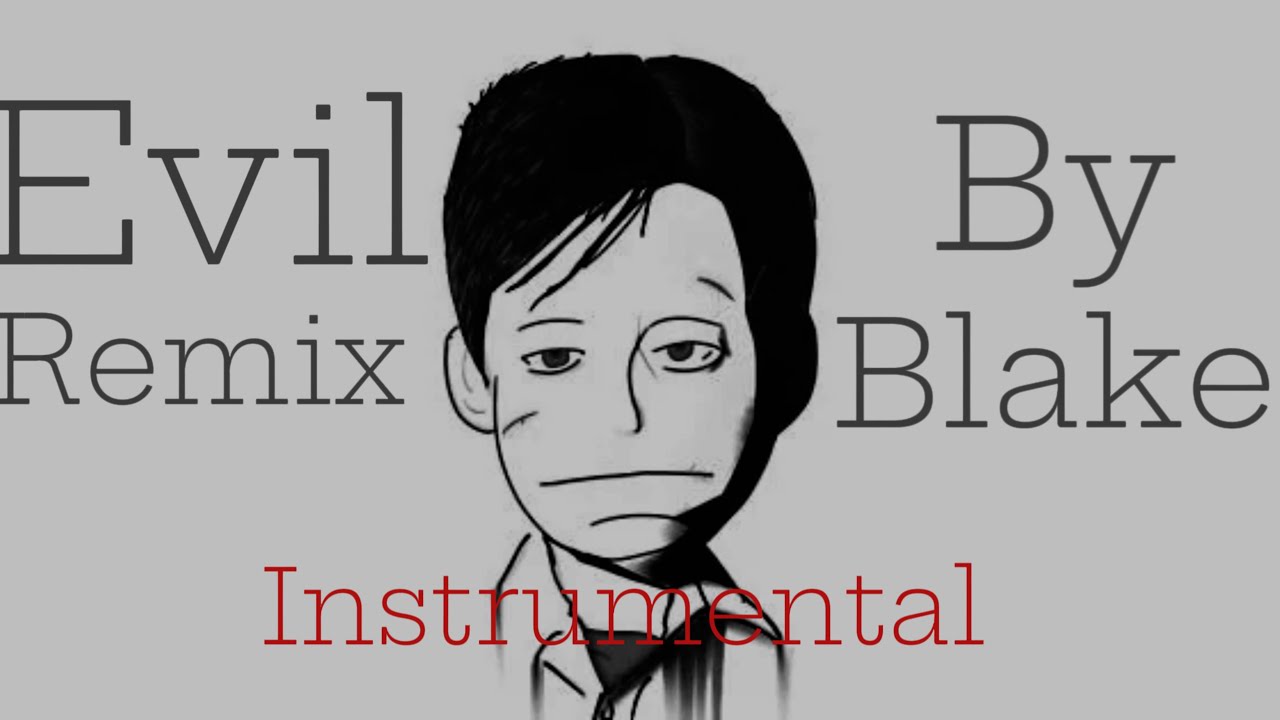 Evil - Interpol (Remix) By Blake (Ft.Norman) *Instrumental* - YouTube