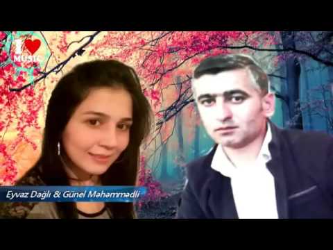 Gunel Mehemmedli.Eyvaz dagli.. Senin olsun