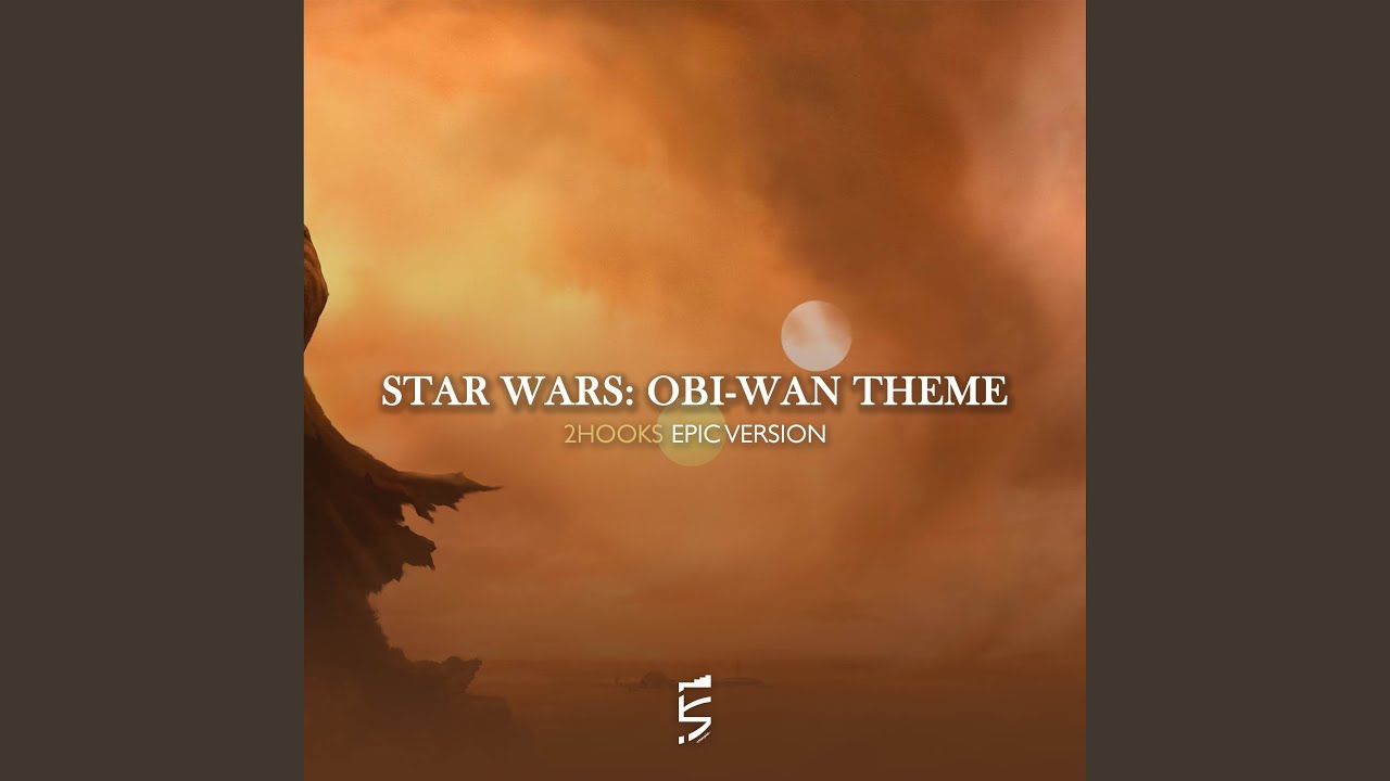 Star Wars: Obi-Wan Theme (Epic Version) - YouTube Music