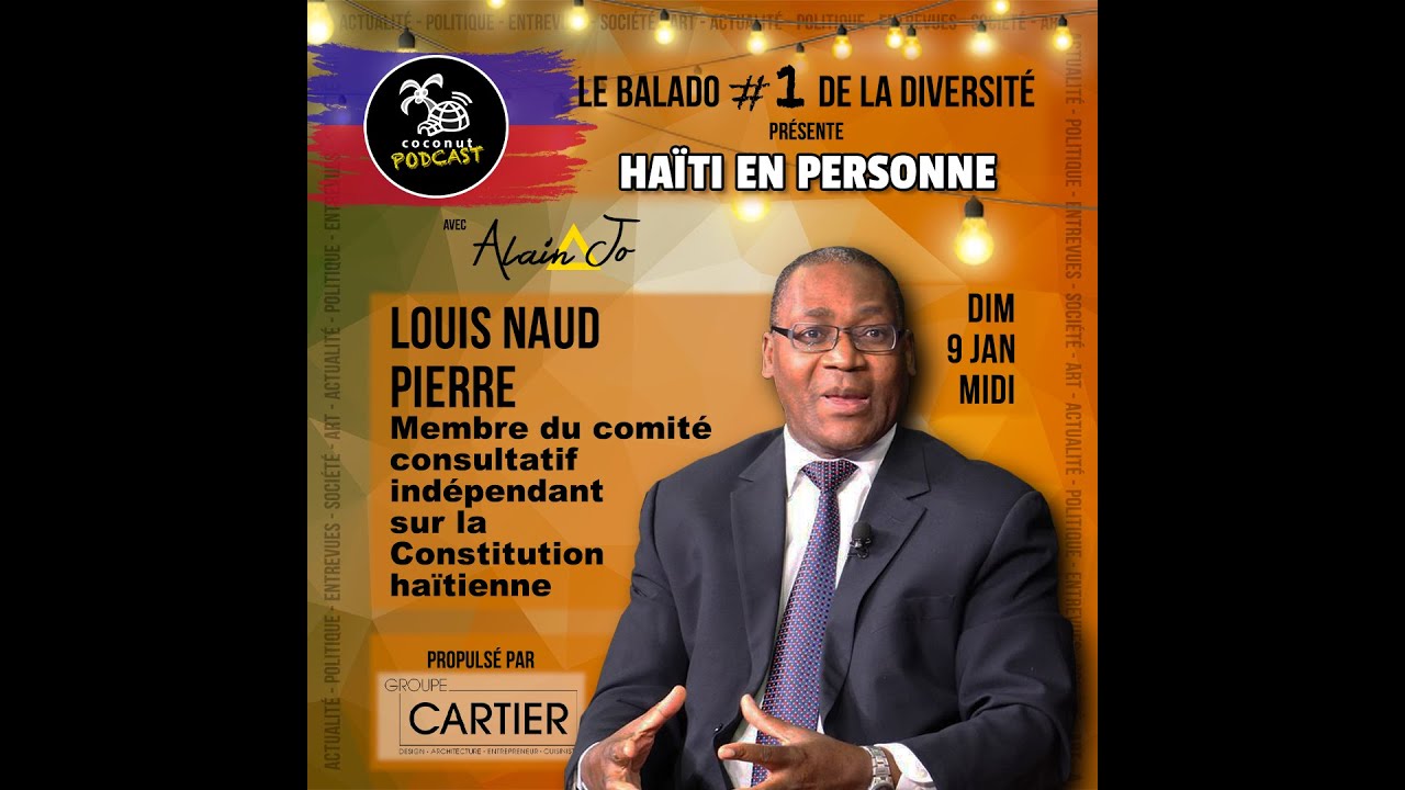 Haïti en personne - Entrevue avec Louis Naud Pierre - YouTube