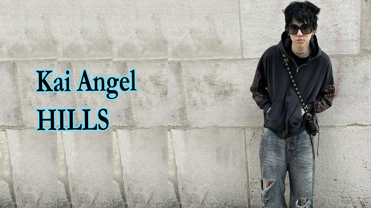 Kai Angel – HILLS Lyrics - YouTube