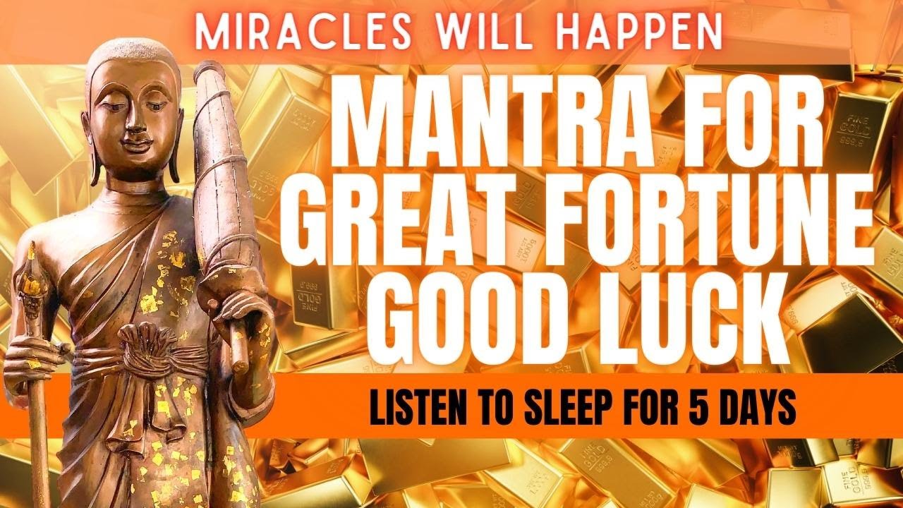 Mantra for Great Fortune and Good Luck | Advances Wealth | Listen to ...