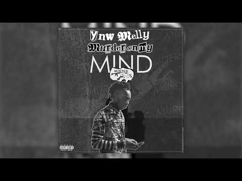YNW Melly - Murder On My Mind [Audio]