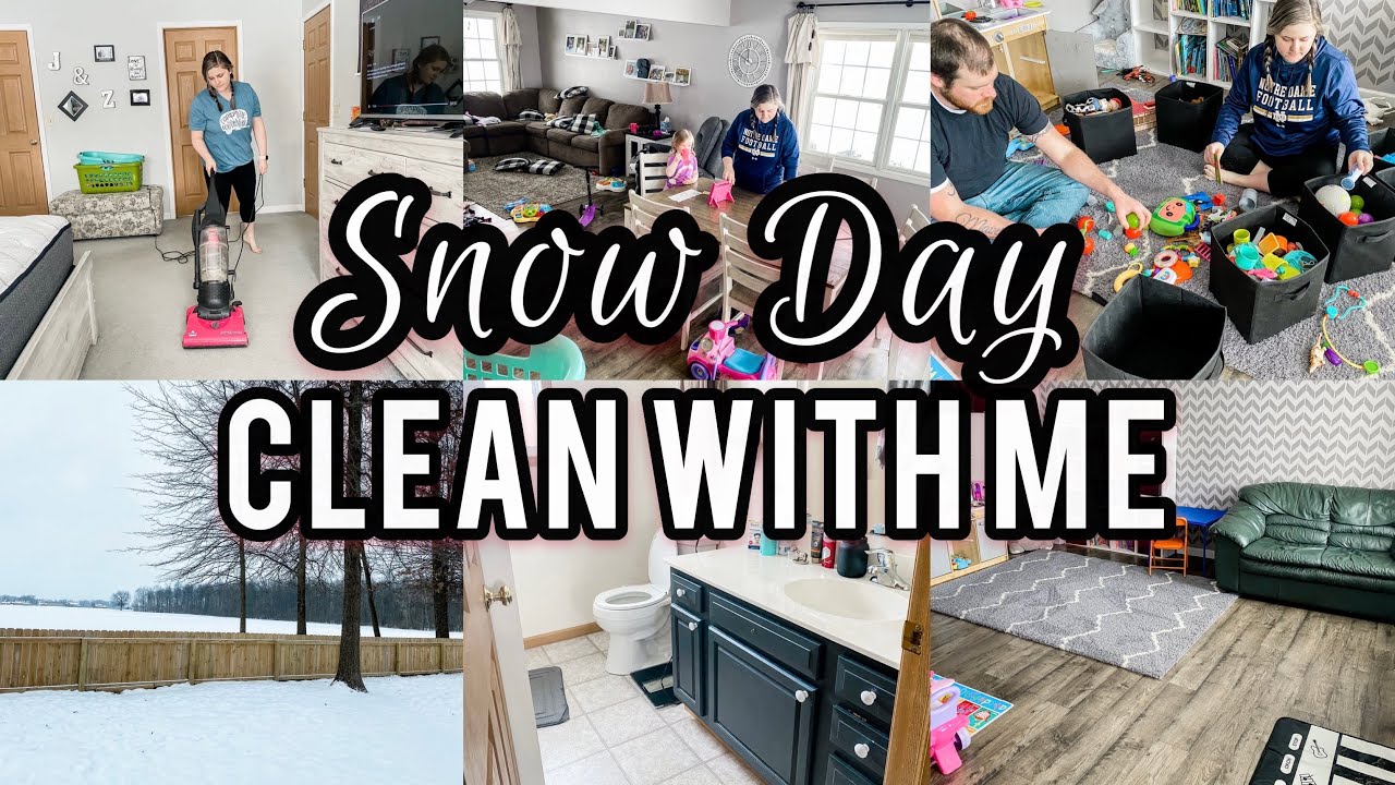 SNOW DAY CLEAN WITH ME | EXTREME ALL DAY CLEANING MOTIVATION | CLEAN ...