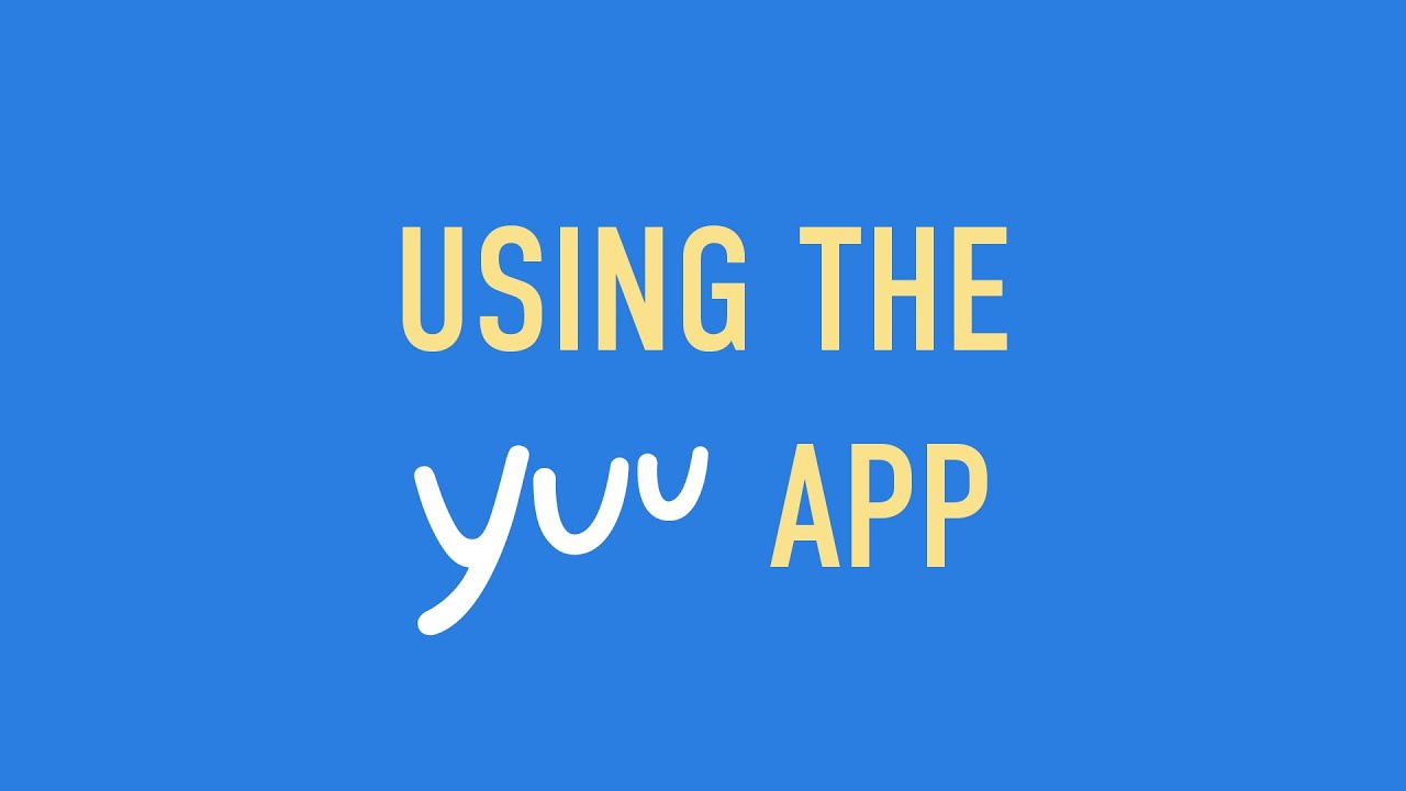 Using the yuu App - YouTube