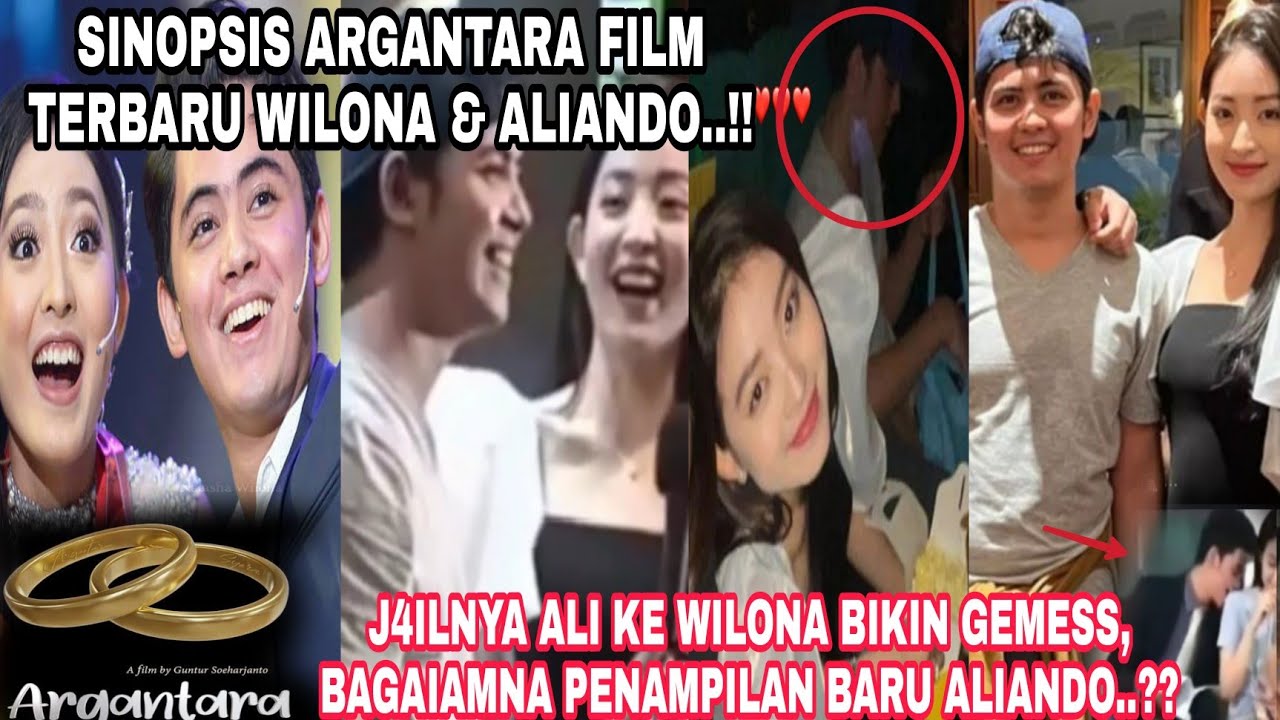 SINOPSIS ARGANTARA FILM TERBARU WILONA & ALIANDO..?? | J4ILNYA ALIANDO ...