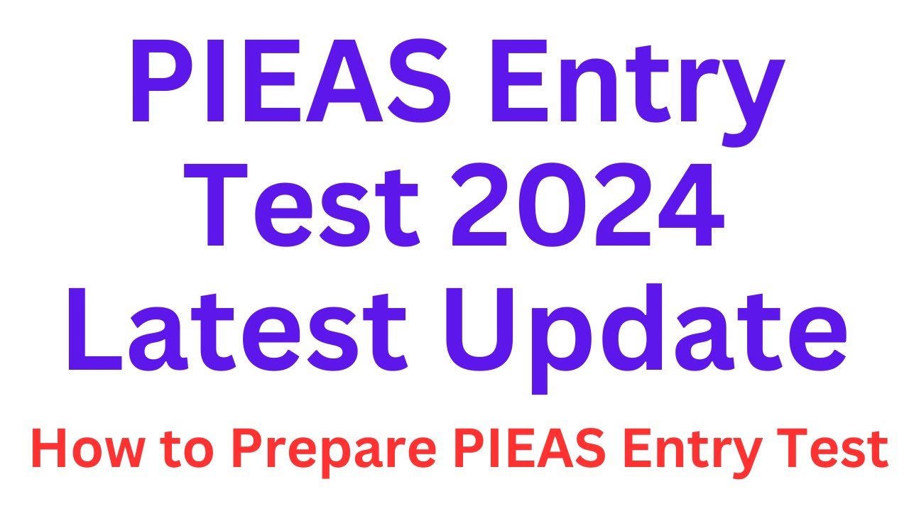 PIEAS Entry Test Preparation 2024 I PIEAS Entry Test 2024 I PIEAS ...