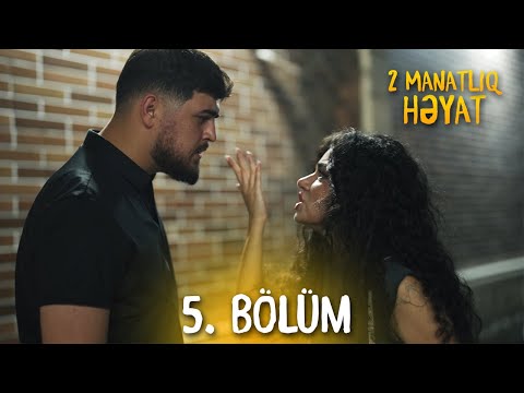 2 MANATLIQ HƏYAT | 5. Bölüm