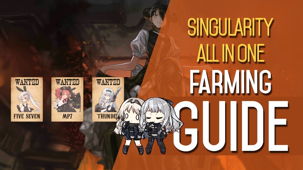 Girls' Frontline | Singularity All-In-One Farming Guide - YouTube