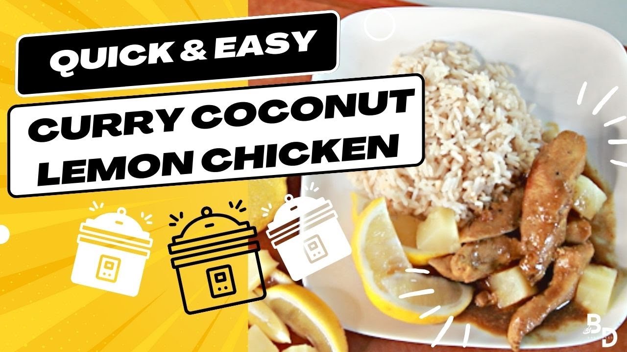 Quick and Easy Curry Coconut Lemon Chicken In The Instant Pot - YouTube