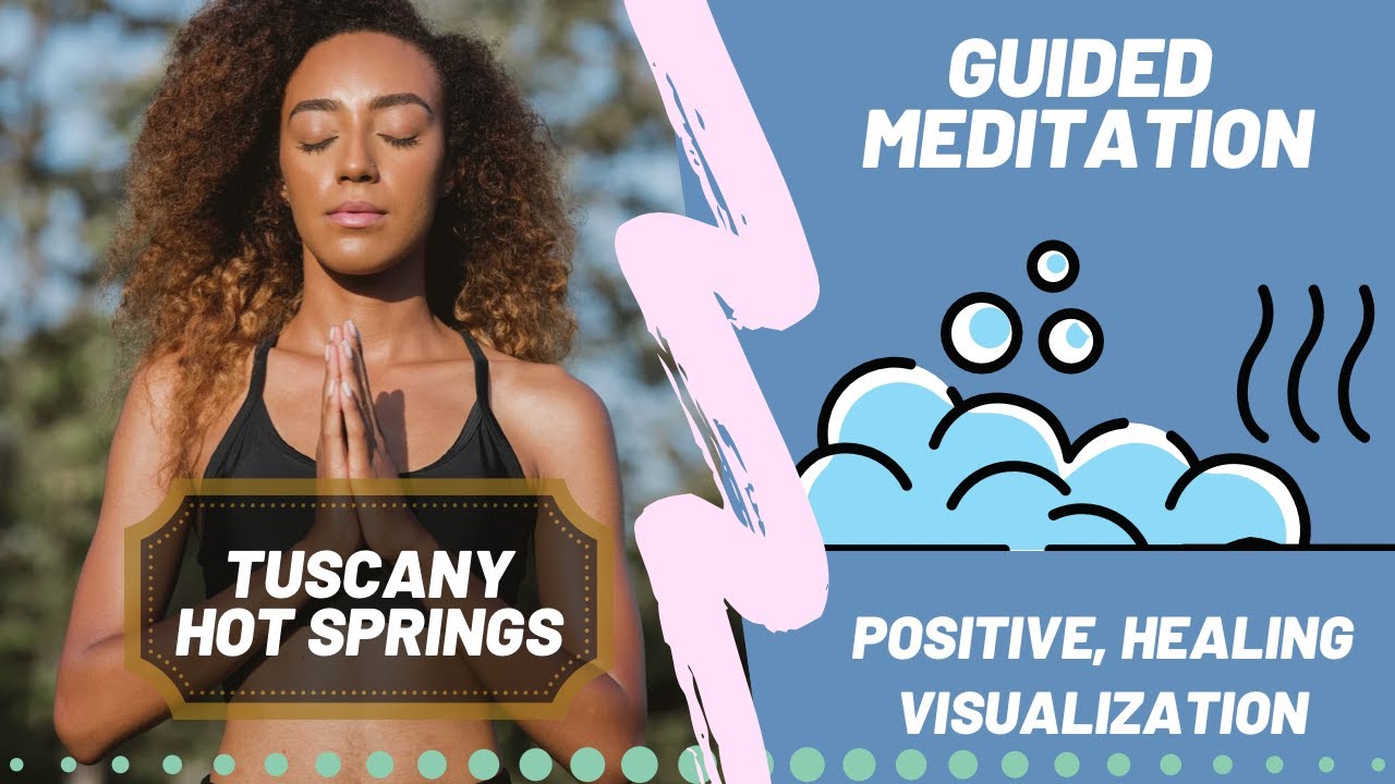 🌄 Guided Meditation Visualization: {Tuscany Hot Springs} :[Grownup Bedtime Story] Relieve Stress ...