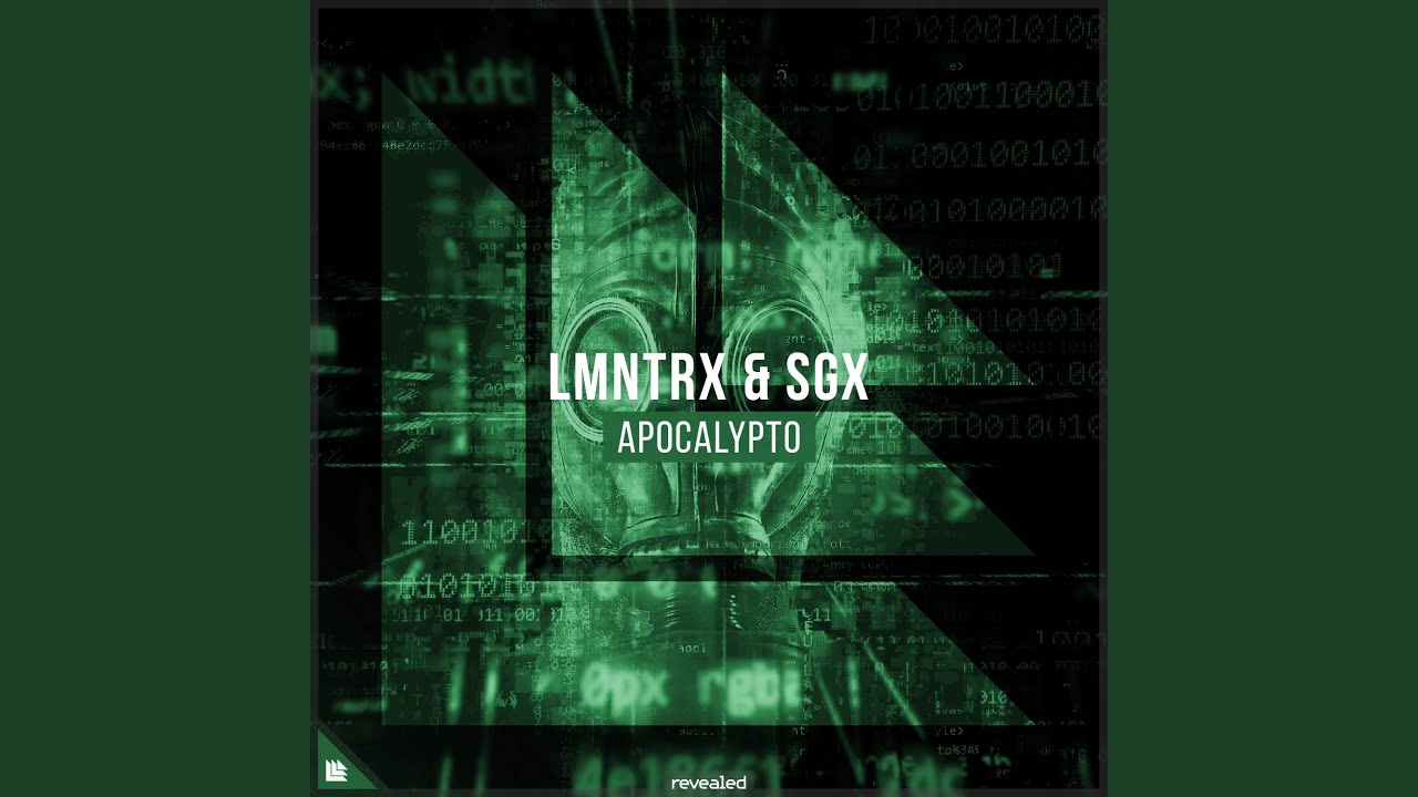 Apocalypto (Extended Mix) - LMNTRX, SGX & Revealed Recordings | Shazam