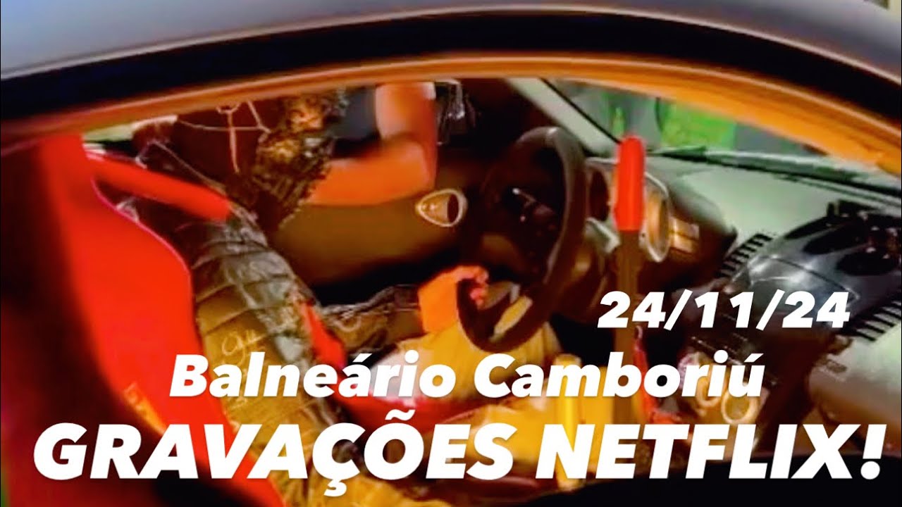 BASTIDORES DAS GRAVAÇÃO NETFLIX em Balneário Camboriú AO VIVO Filme ...