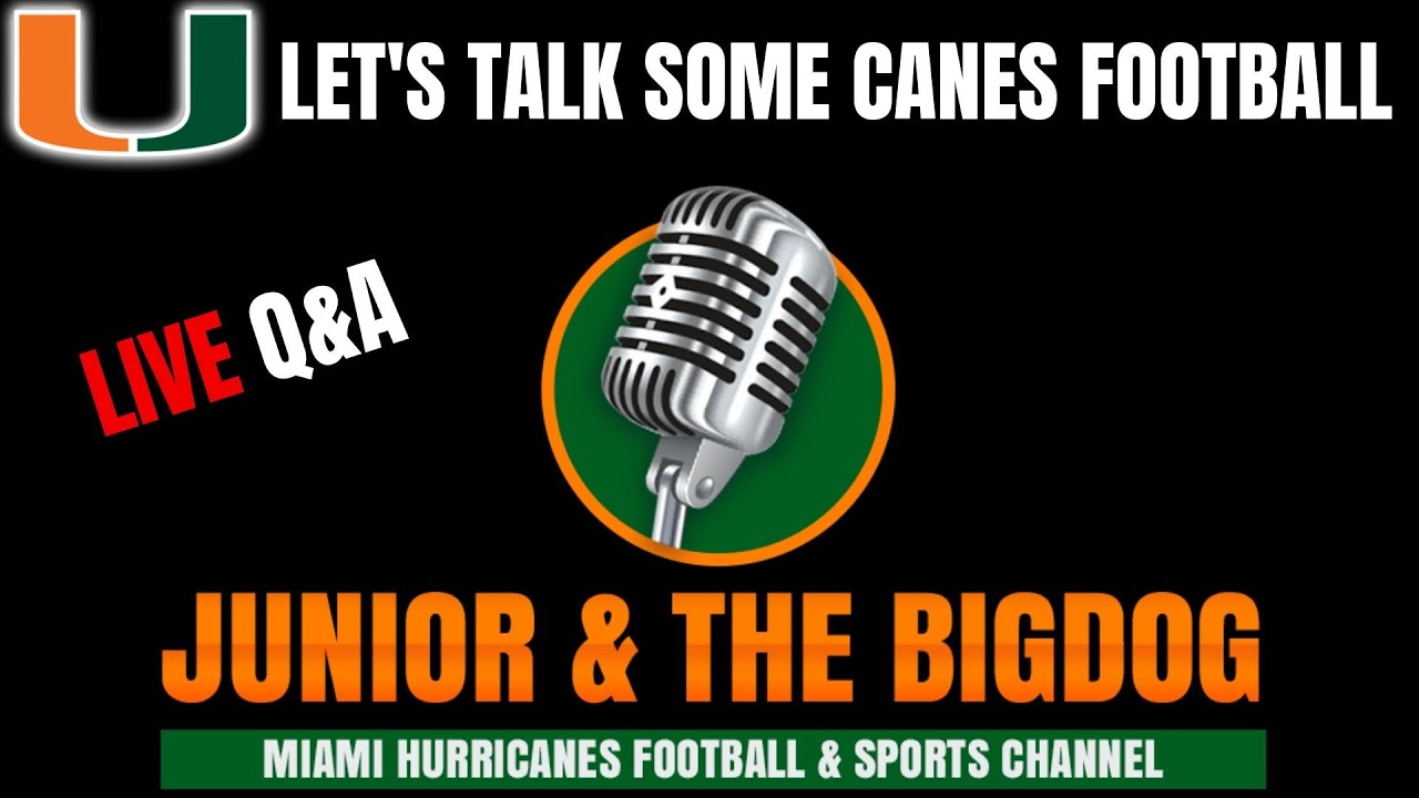 Miami Hurricanes Football/ LIVE CHAT/ Q&A - YouTube