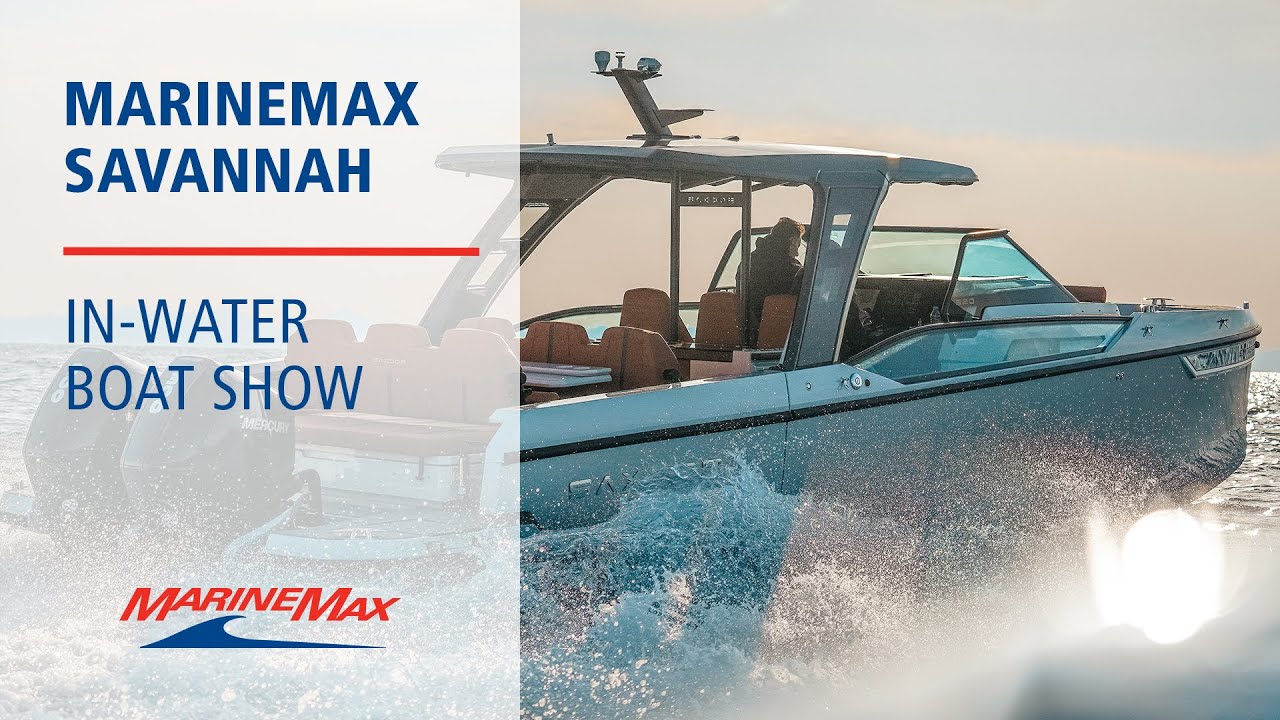 MarineMax Savannah | In-Water Boat Show - YouTube