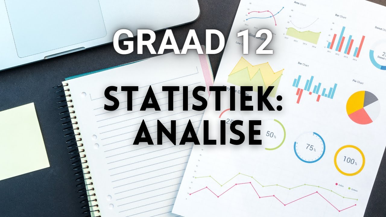 Graad 12 Statistiek #3: Analiseer Jou Data met Maatstawwe - YouTube