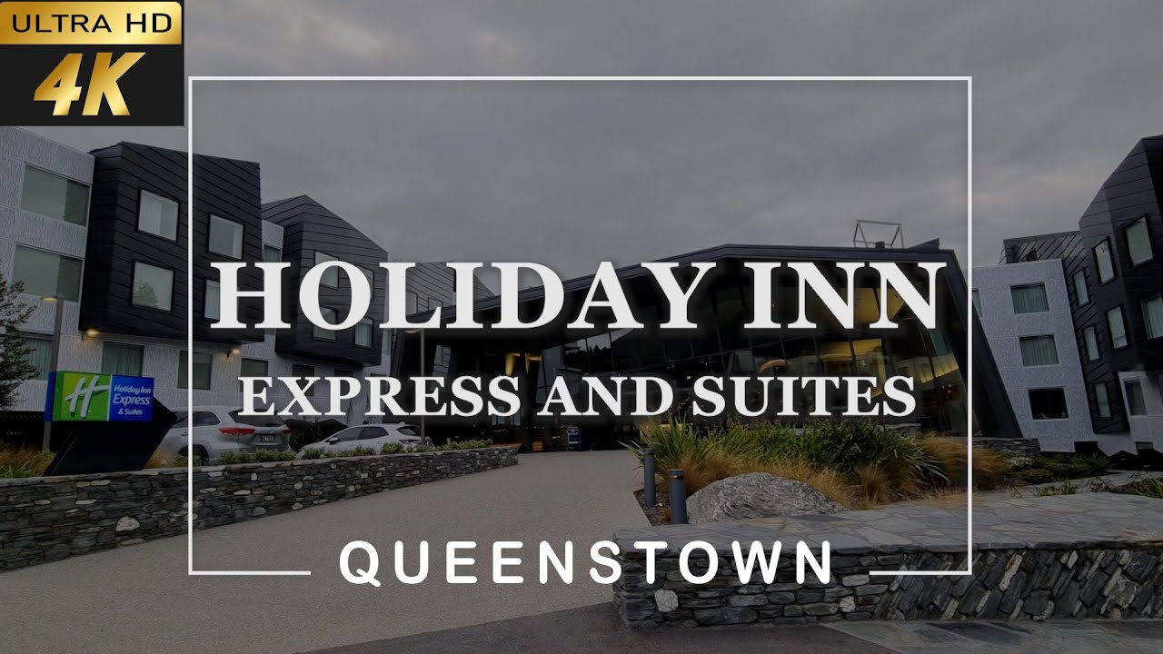 [4k] Holiday Inn Express & Suites Queenstown Tour | Best Queenstown ...